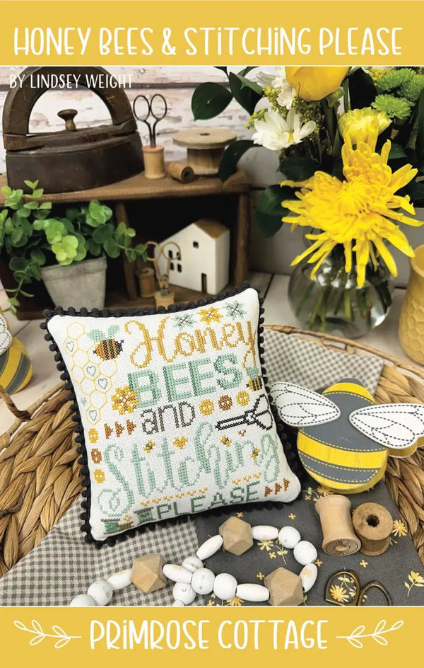 Honey Bees & Stitching Please by Primrose Cottage - Colorado Cross Stitcher