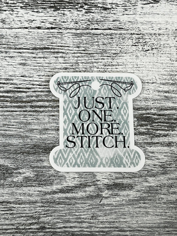 Sticker - Just One More Stitch - Colorado Cross Stitcher