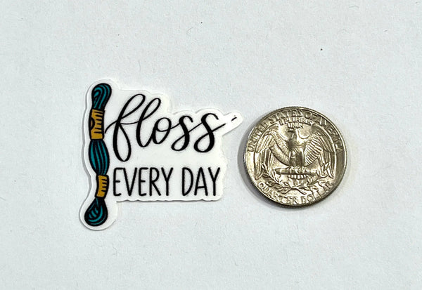 Sticker Mini - Floss Every Day - Colorado Cross Stitcher